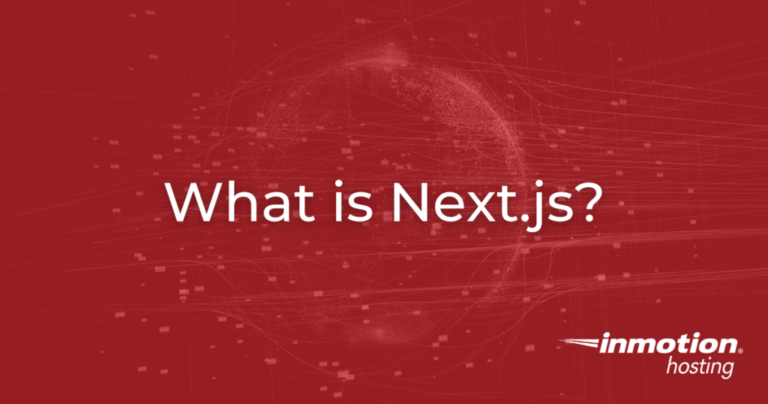 What Is Nextjs React Based Framework Definition And Benefits Hosthive